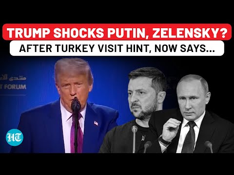Trump's New Surprise For Putin, Zelensky: After Hint Of Turkey Trip For Meet, Says…|Russia,Ukraine