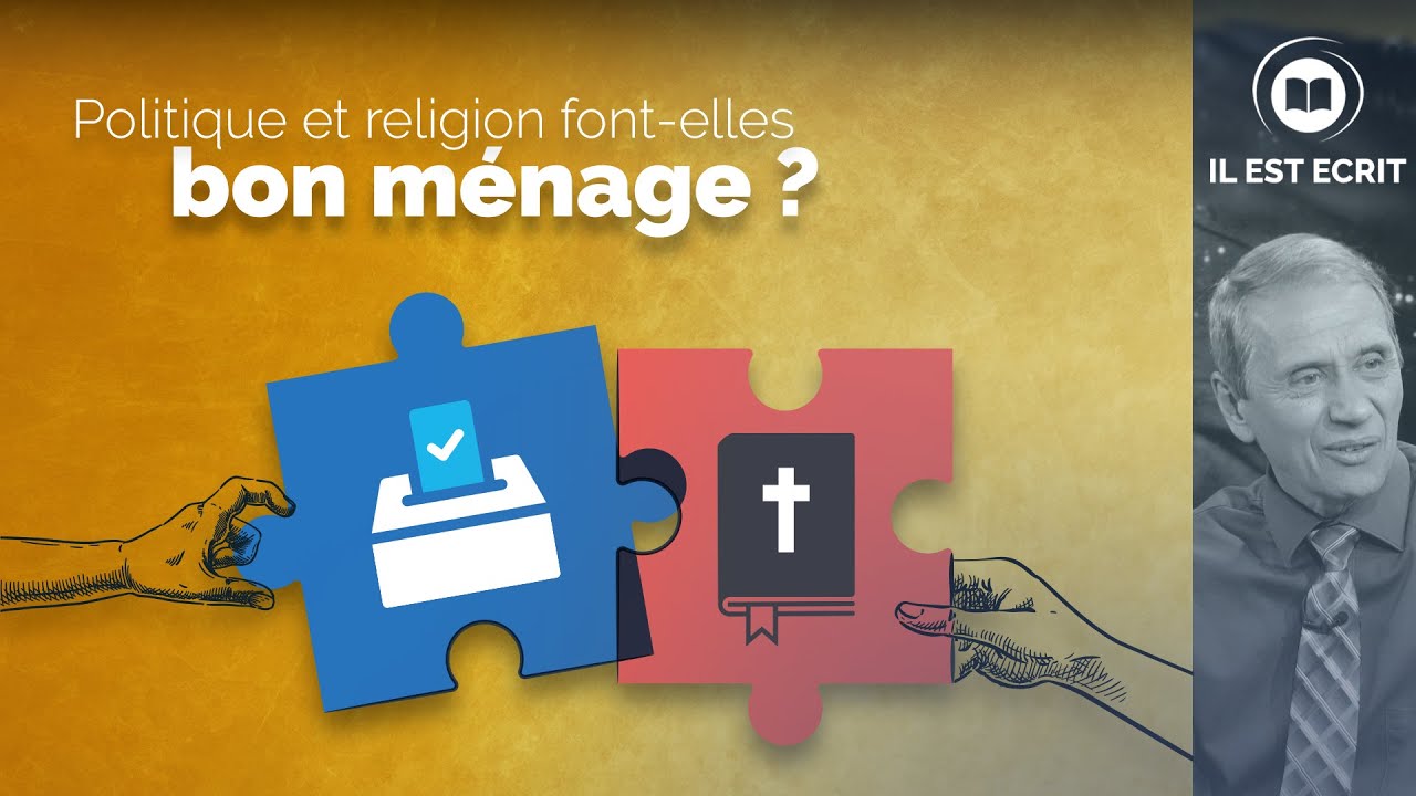 Politique et religion font-elles bon ménage ? | Saison 13 | Il Est Écrit