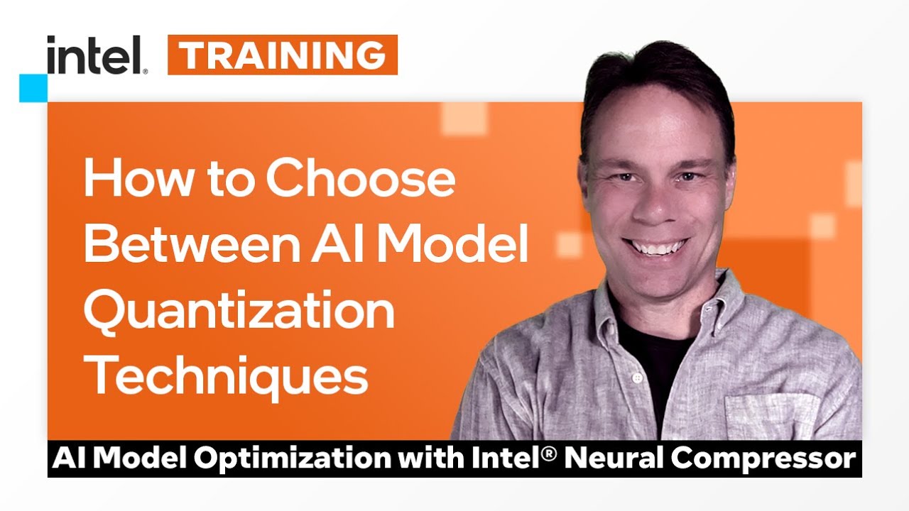 How to Choose AI Model Quantization Techniques | AI Model Optimization with Intel® Neural Compressor