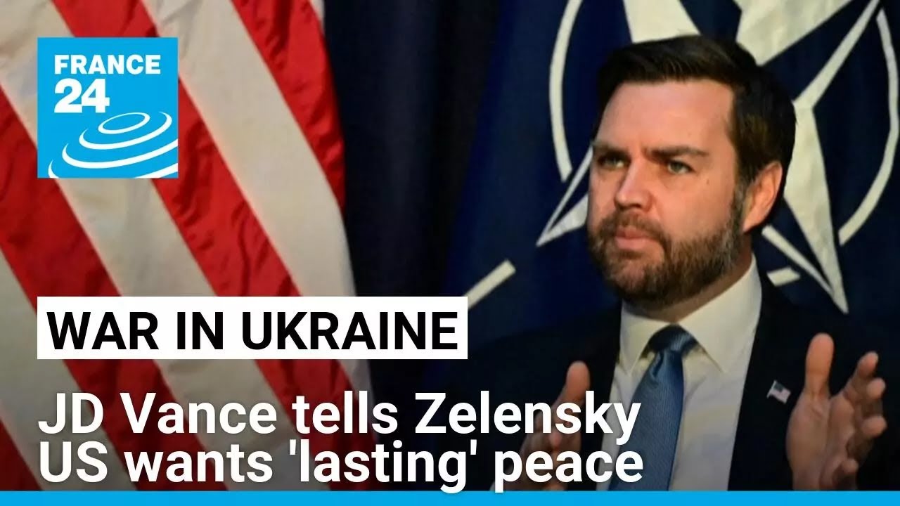 War in Ukraine: JD Vance tells Zelensky US wants 'lasting' peace • FRANCE 24 English