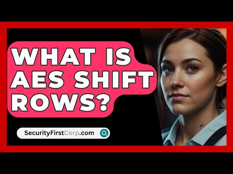 What Is AES Shift Rows? - SecurityFirstCorp.com