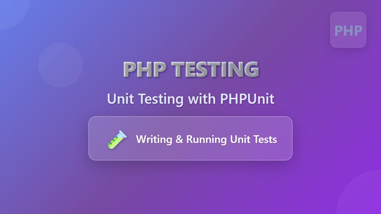 PHP Unit Testing Tutorial for Beginners: A Practical Guide with PHPUnit