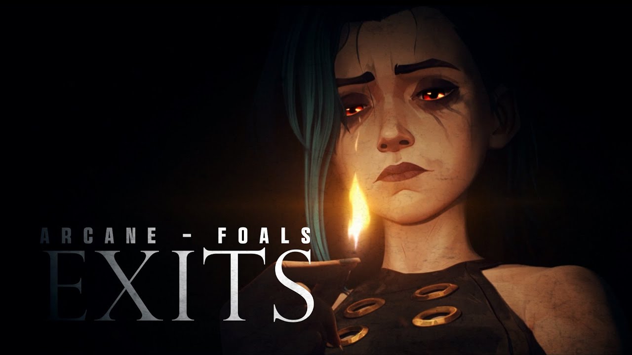 Arcane | Foals - Exits (Goodbye?)