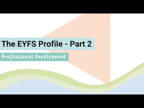 Early Years Foundation Stage Profile - Part 2