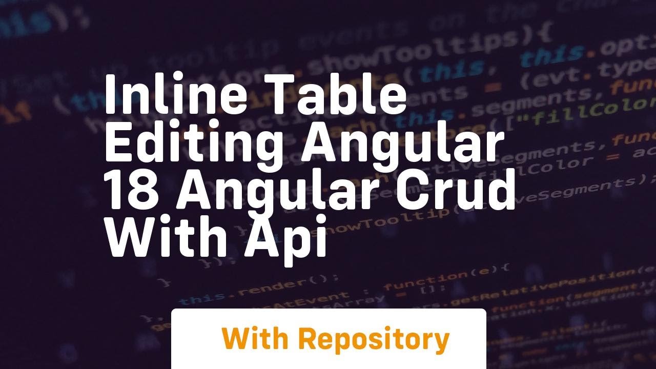 Inline table editing angular 18 angular crud with api
