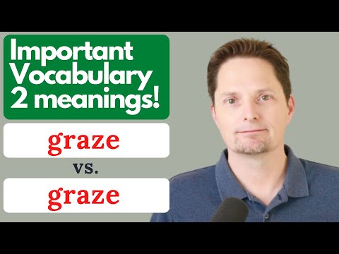 Improve your vocabulary/Learn American English/ graze vs. graze / What's the difference?