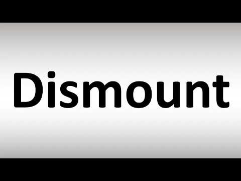 How to Pronounce Dismount