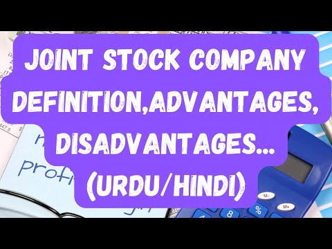 Joint Stock company[Definition of Joint Stock Company,Advantage and Disadvantage,Share Capital etc]