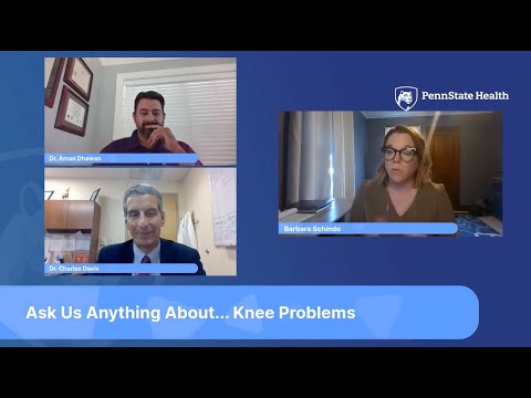 Ask Us Anything About... Knee Problems - Penn State Health