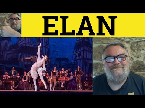 🔵Elan Meaning - Elan Examples - Elan Definition - Elan Defined - Elan Means - French in English Elan