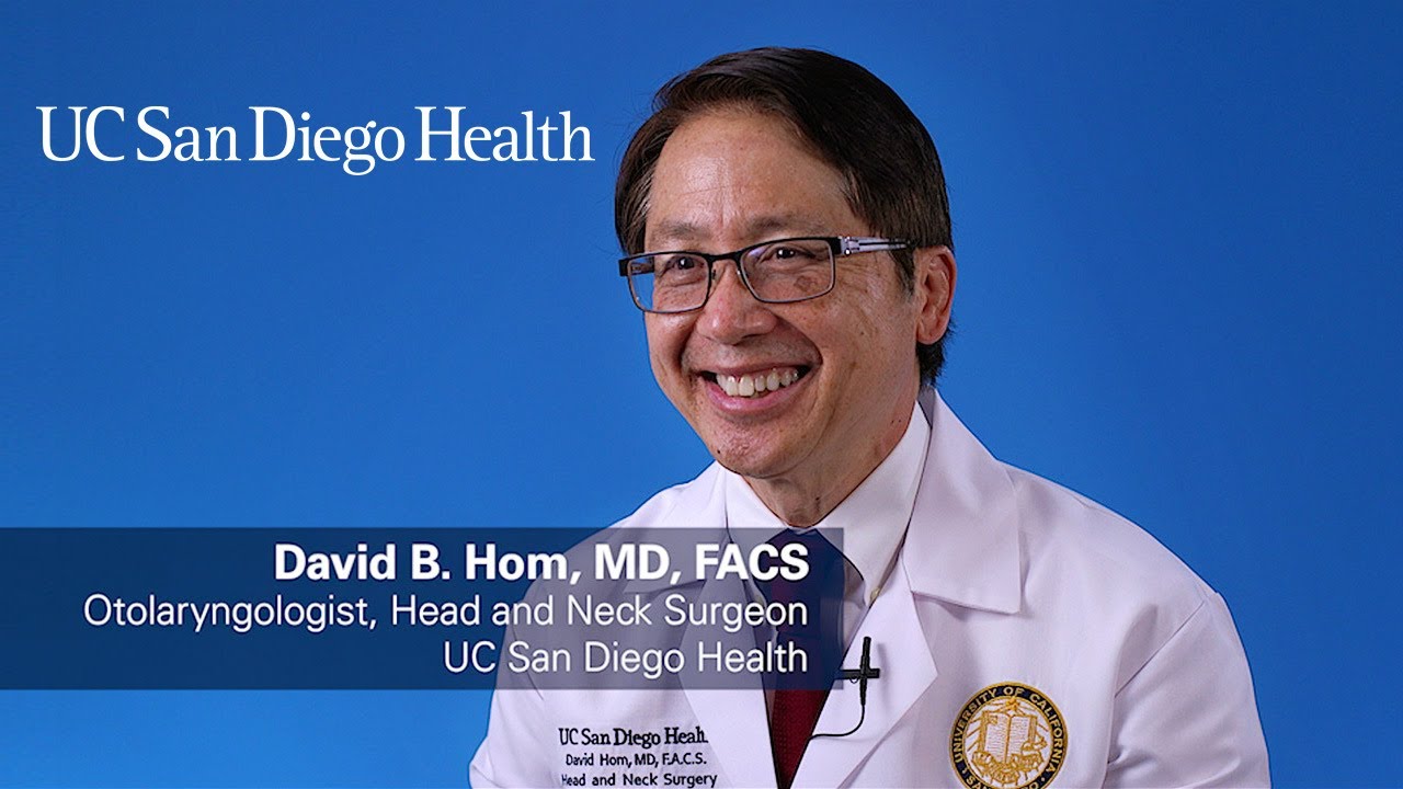 David B. Hom, MD, FACS - ENT Head and Neck (Otolaryngology) | UC San ...
