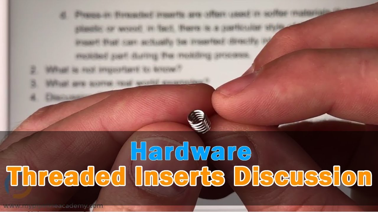 Mechanical Design: Threaded Inserts Discussion