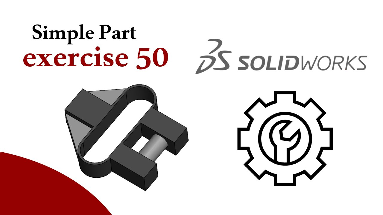 SolidWorks Tutorial - Simple part Exercise 50