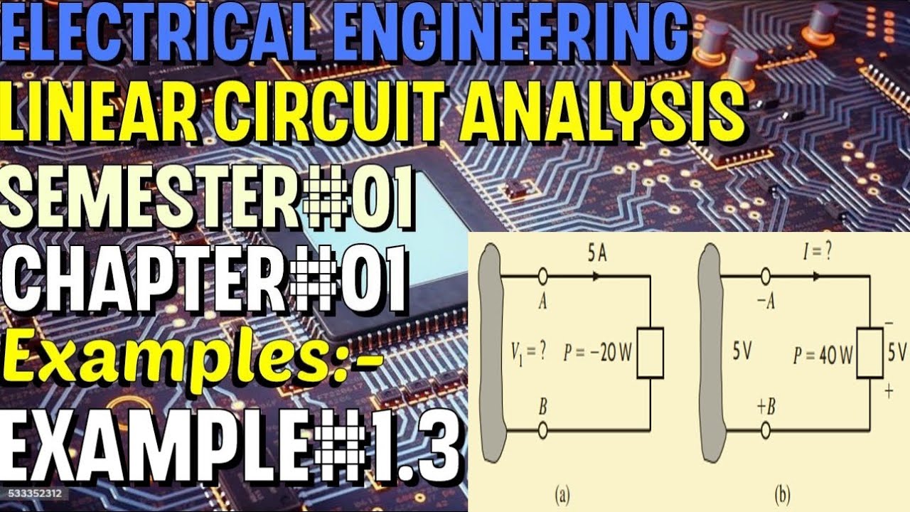 Linear Circuit Analysis | Chapter#01 | Example#1.3 | Basic Engineering Circuit Analysis