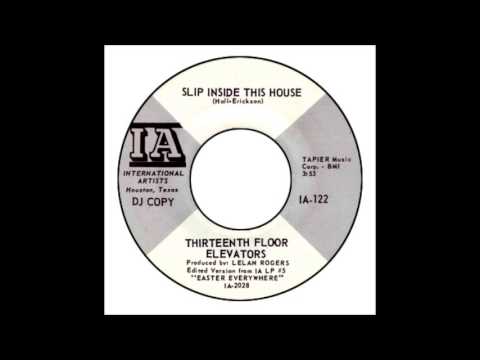 Thirteenth Floor Elevators - Slip Inside This House
