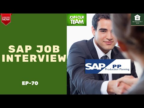 SAP JOB INTERVIEW - SAP PP EXPERIENCED CONSULTANT