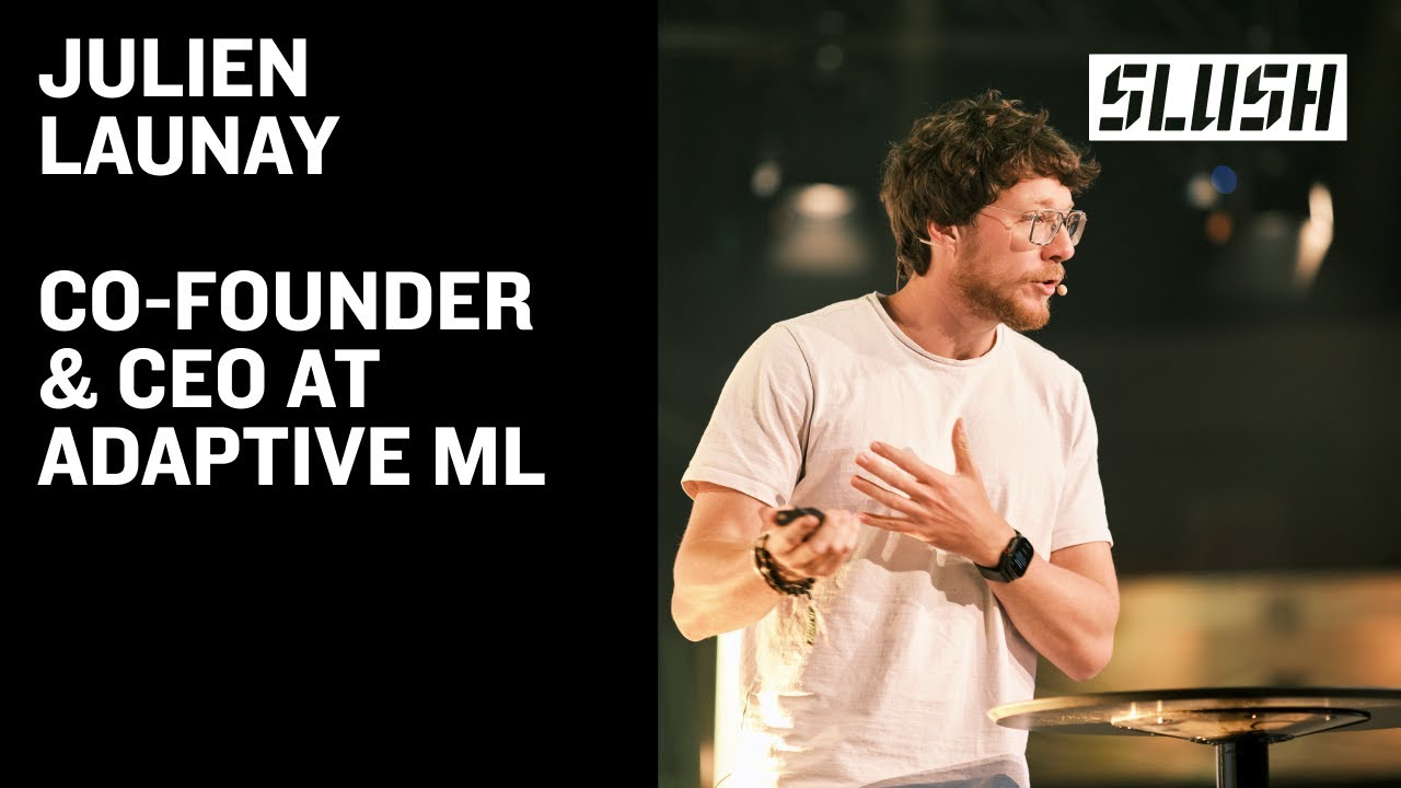 Julien Launay, Co-founder & CEO, Adaptive ML | Slush 2025