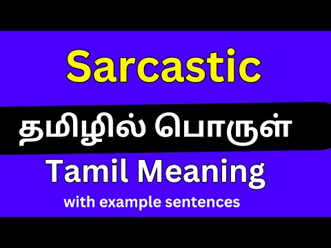 Sarcastic meaning in Tamil/Sarcastic தமிழில் பொருள்