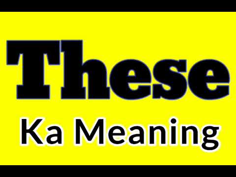 These ka meaning kya hai | These synonym words in english | These ka Synonyms in english