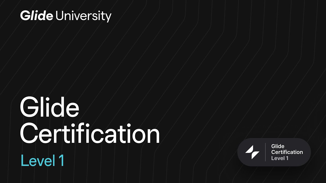 Glide Certification | Level 1