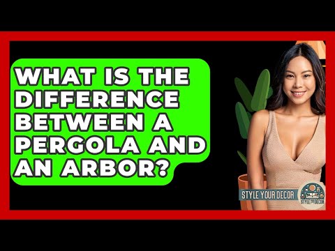 What Is The Difference Between A Pergola And An Arbor? - Style Your Decor