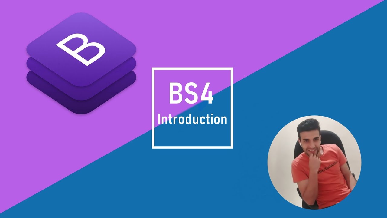 1 - ( Bootstrap 4 Tutorial )  Introduction , Concepts & Setup , What's New ?