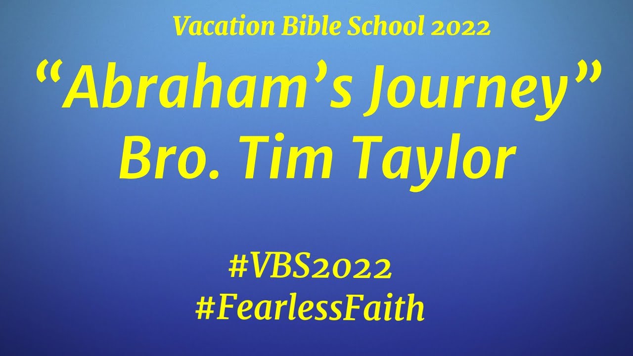 Abraham's Journey | Vacation Bible School 2022