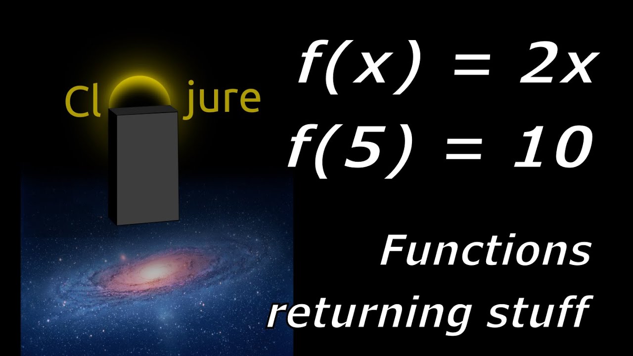 Learn Clojure – Functions returning stuff