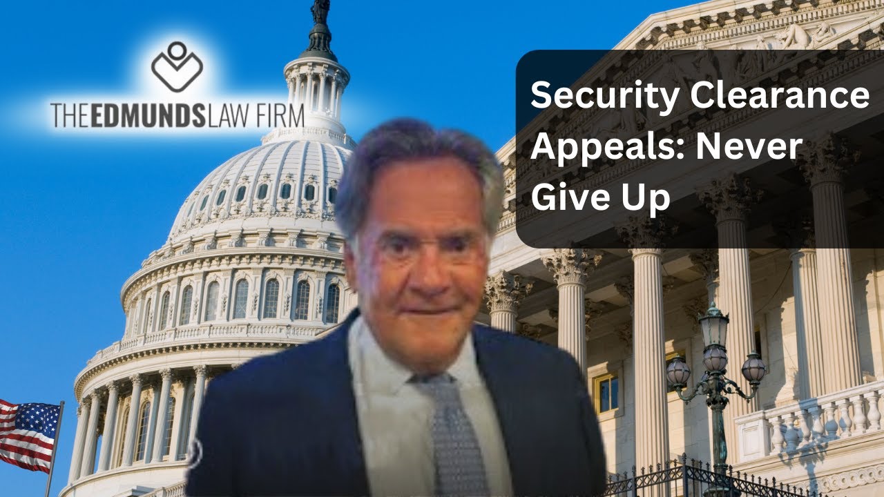Security Clearance Appeals: Never Give Up