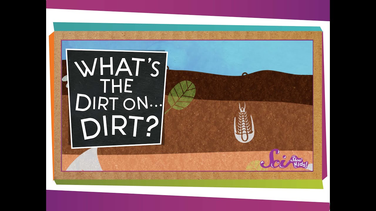 What's the Dirt on ... Dirt?