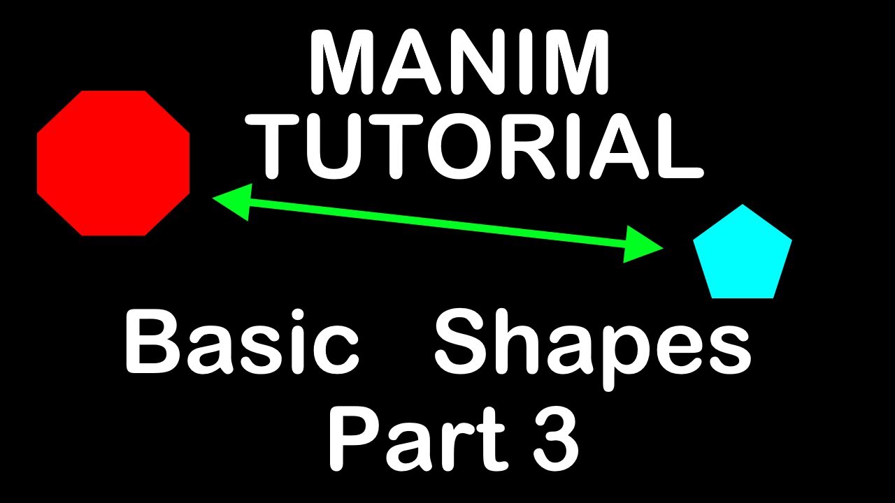 Manim Tutorial - Basic Shapes Part 3