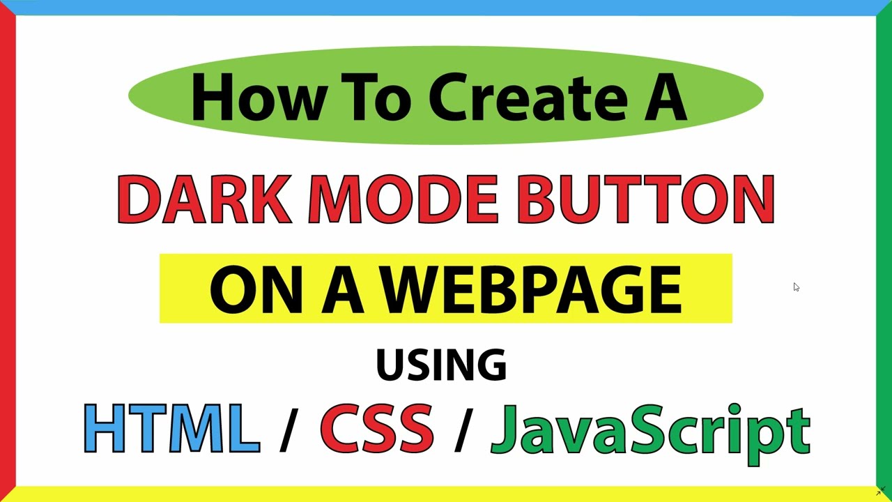 How To Create A Dark Mode Toggle Button Using html, CSS & JavaScript : Step-By-Step Tutorial
