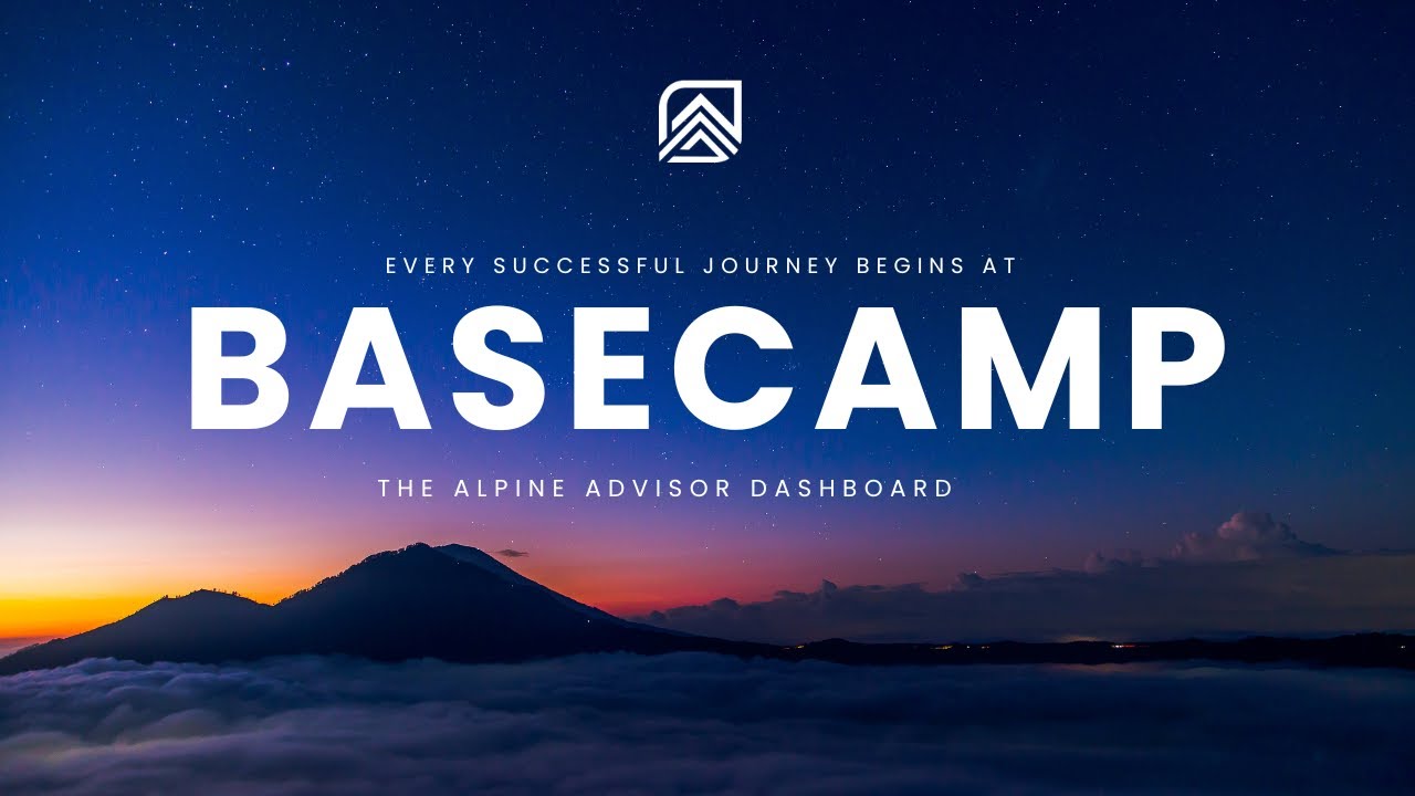 Introducing BASECAMP®: The Newly Redeveloped Advisor Dashboard | Galaxy.ai
