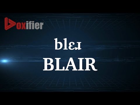 How to Pronunce Blair in English - Voxifier.com