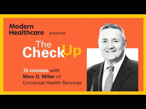 The Check Up: Marc Miller, Universal Health Services