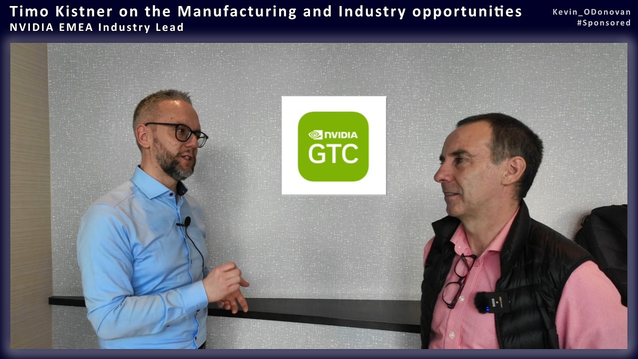 Timo Kistner on the Manufacturing and Industry Opportunities ... from #NVIDIAGTC