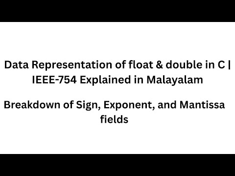 Data Representation of float & double in C | IEEE-754 Explained in Malayalam