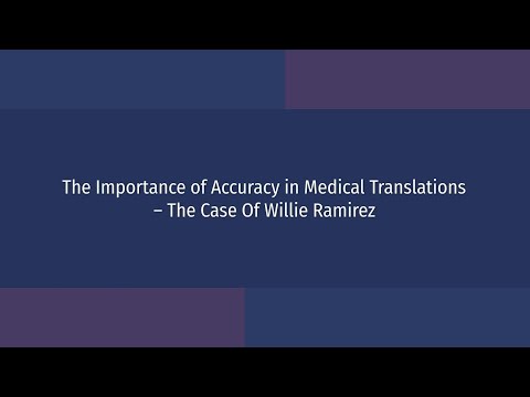 The Importance of Accuracy in Medical Translations – The Case Of Willie Ramirez