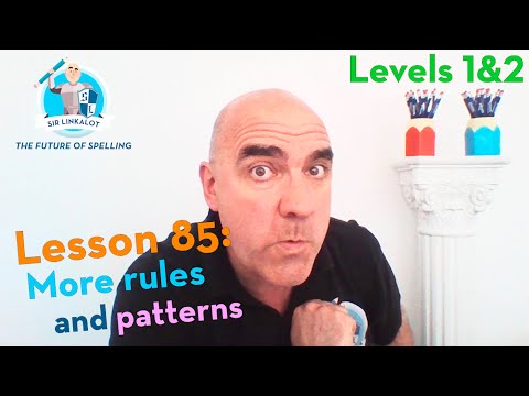 Lesson 85 - More rules and patterns (Levels 1&2)