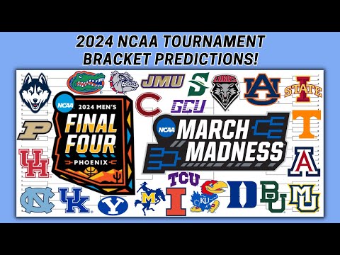 2024 NCAA Tournament Bracket Predictions!