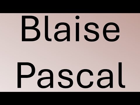 How to pronounce Blaise Pascal