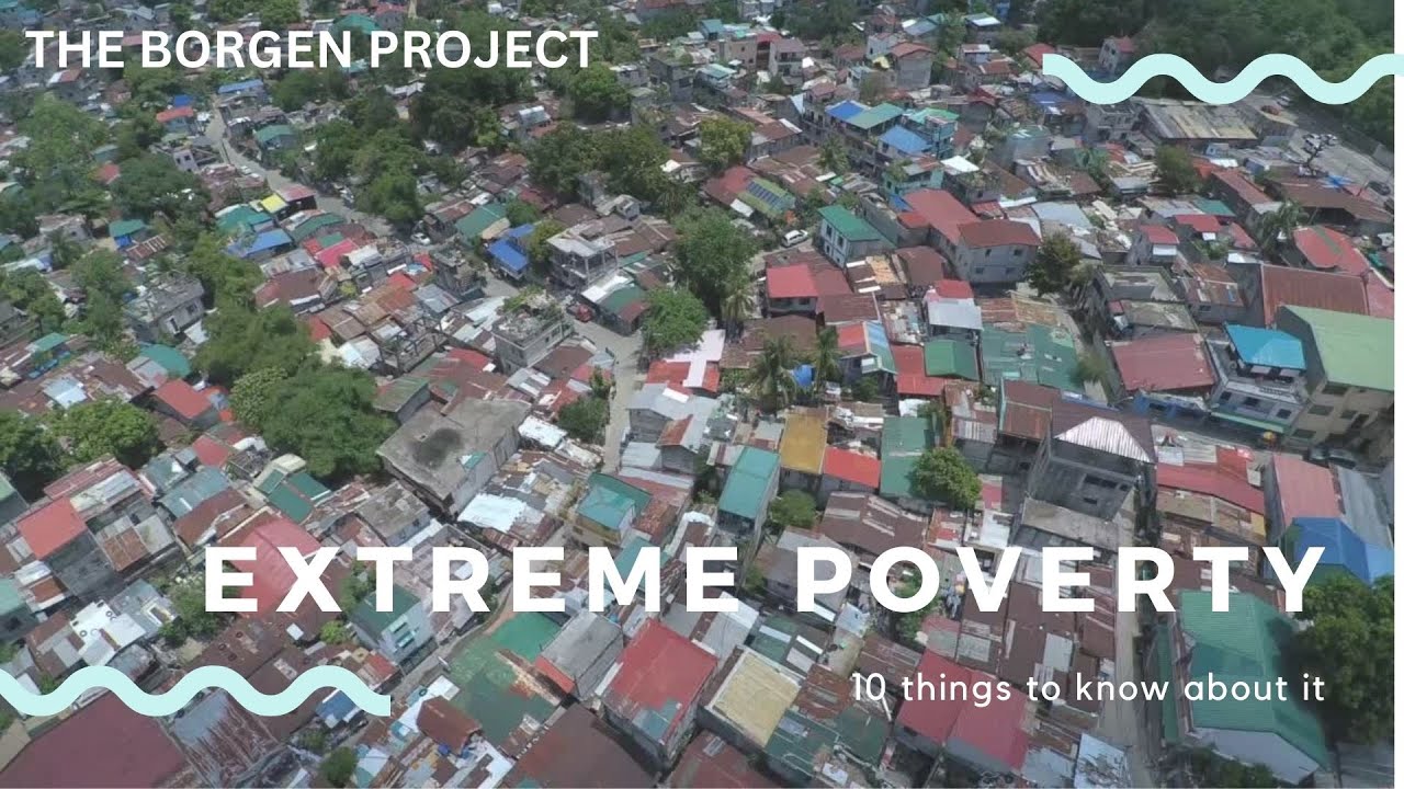 10 things to know about extreme poverty|| Borgen Project