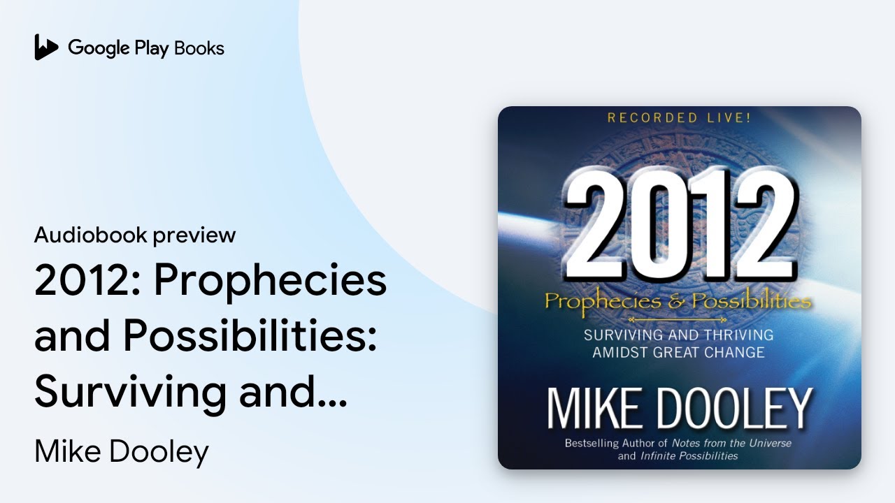2012: Prophecies and Possibilities: Surviving… by Mike Dooley · Audiobook preview