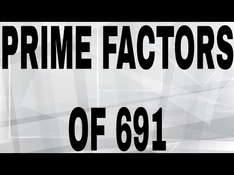 PRIME FACTORS OF 691