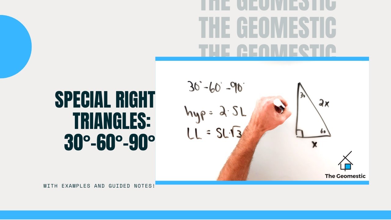 Special Right Triangles: The 30-60-90 (w/ examples and guided notes!)