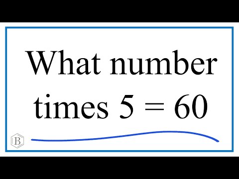 What number times 5 equals 60?