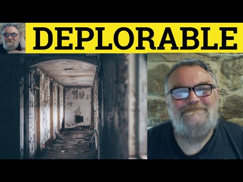 🔵 Deplore Meaning - Deplorable Definition - Deplore Examples - GRE Adjective Verb Deplore Deplorable