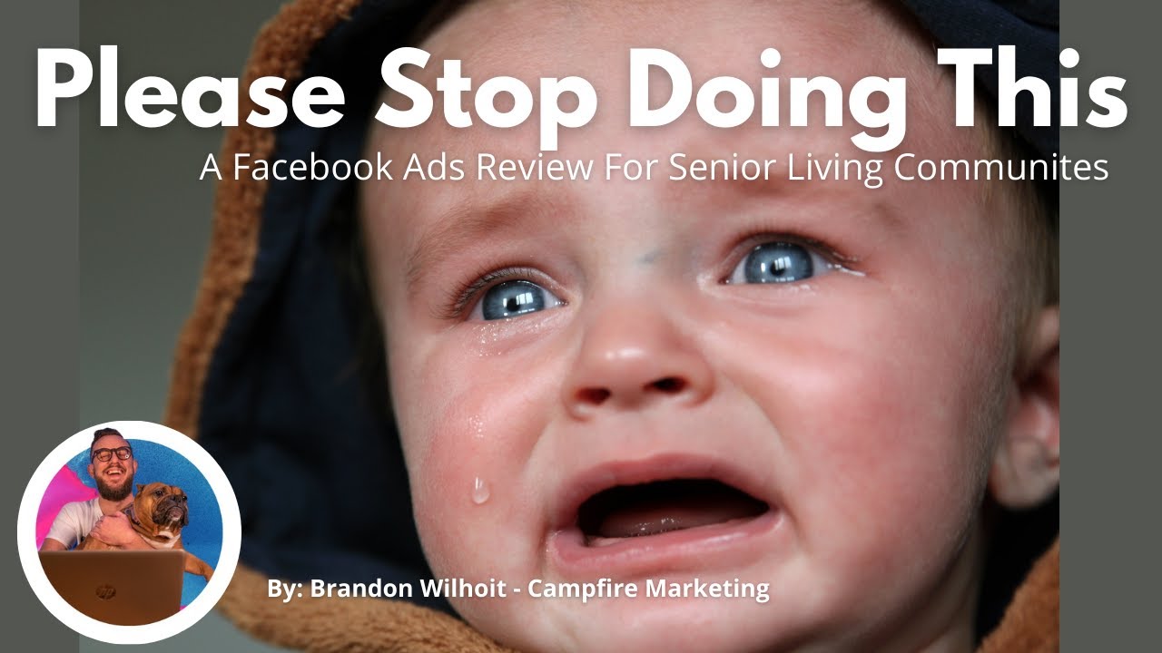 Epsiode 1: Please Stop Doing This! A Facebook Ads Review for Senior Living Companies