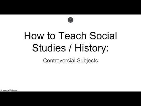 How to Teach Social Studies / History: Controversial Subjects