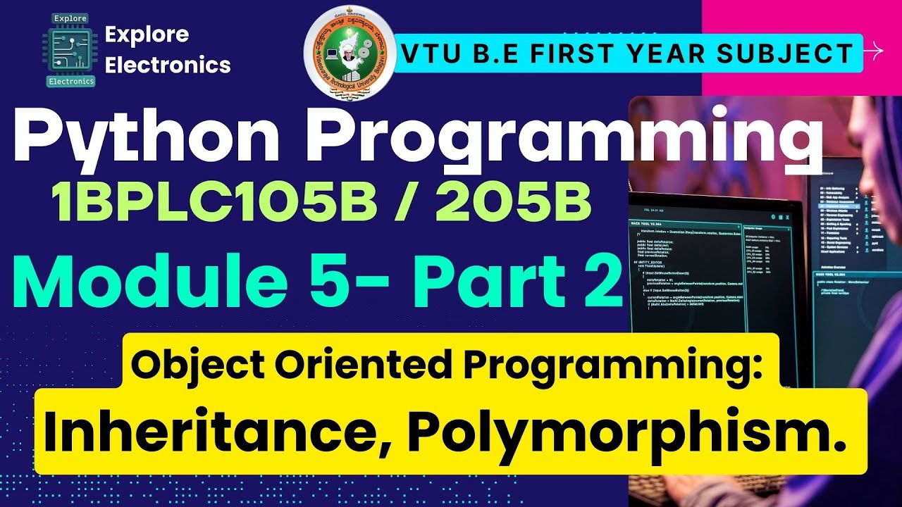 Module 5 OOPs : Inheritance, Operator Overloading, Polymorphism | Python Programming